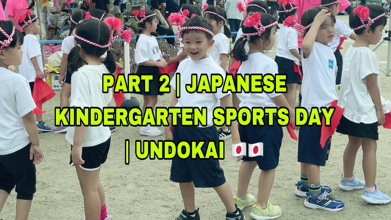 PART 2 | JAPANESE KINDERGARTEN SPORTS DAY | UNDOKAI 🇯🇵🇯🇵 - YouTube