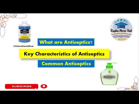 What is antiseptics?, key characteristics and common antiseptics, # ...