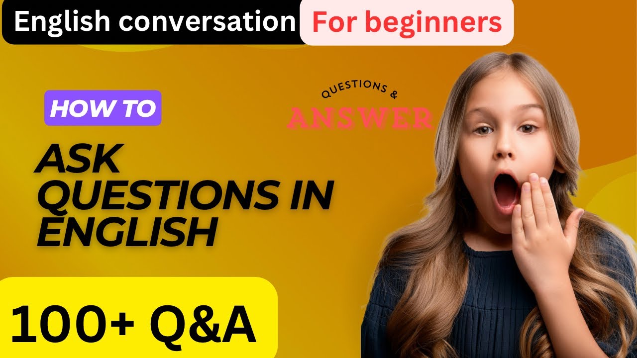 100+Most common English Questions And Answers|How to ask questions in English|speaking practice ...