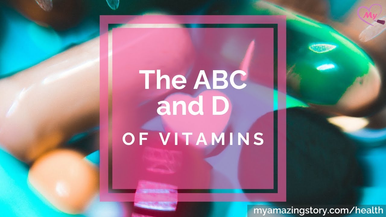 The ABC and D of Vitamins - YouTube