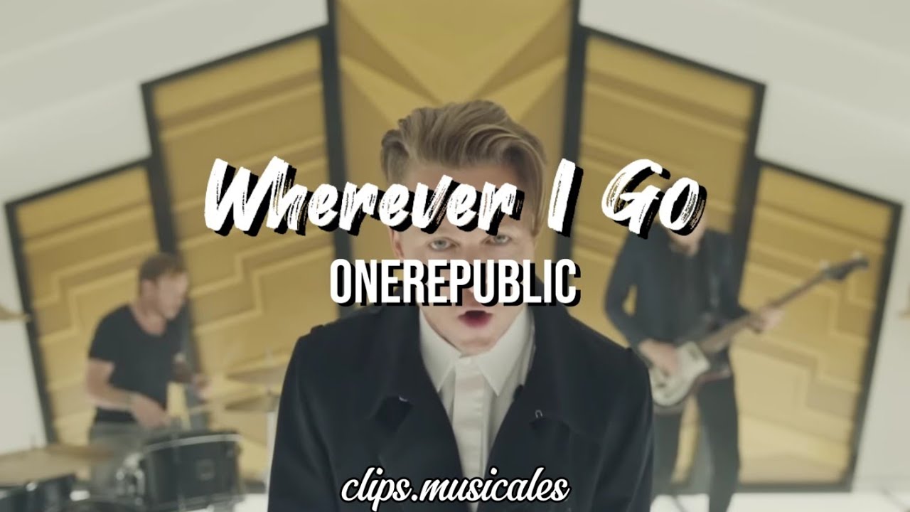 Wherever I Go - OneRepublic // Traducida al Español + Ingles - YouTube
