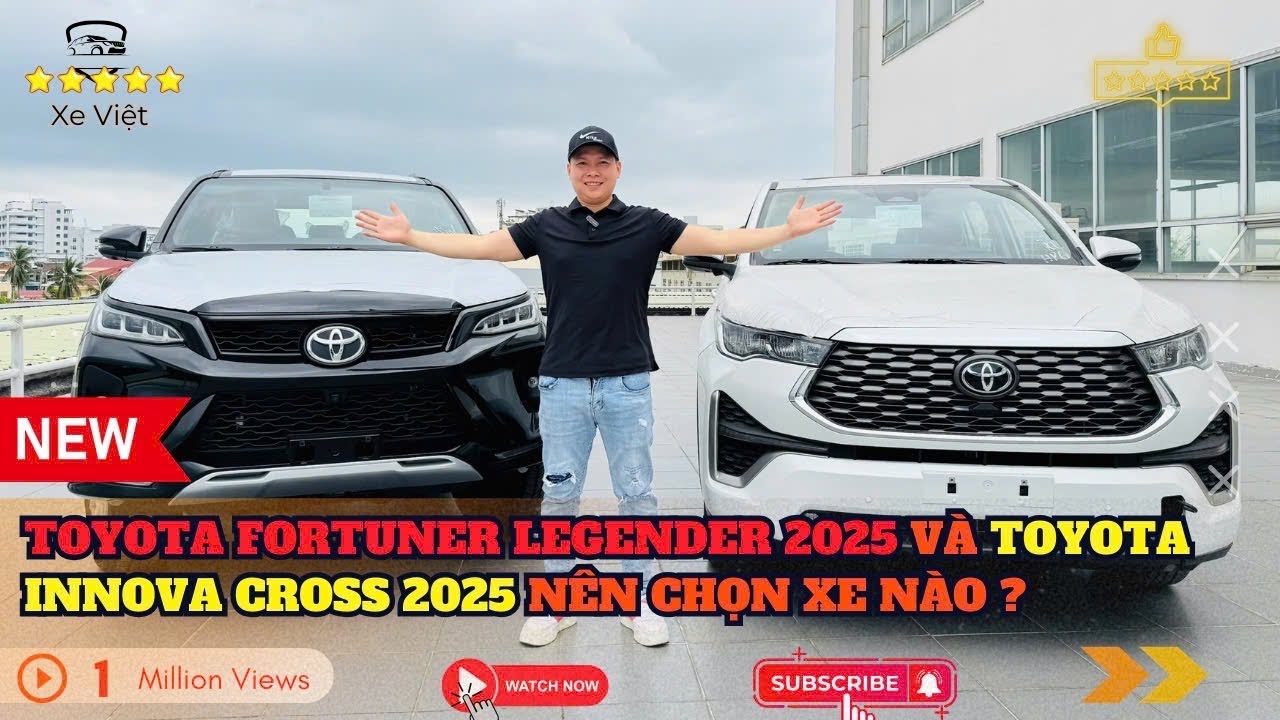 Toyota INNOVA CROSS 2025 và Toyota FORTUNER 2025 bản LEGENDER nên chọn ...