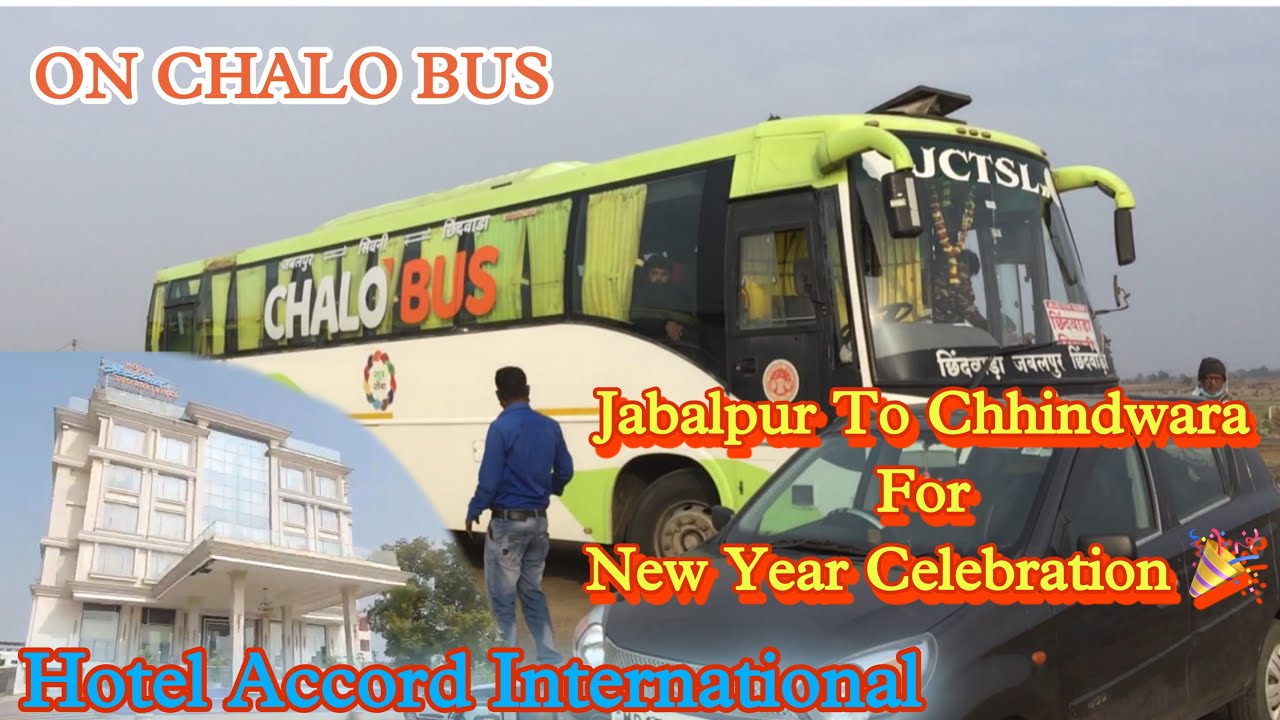Jabalpur to Chhindwara for New Year Celebration 🎊 | Hotel Accord ...