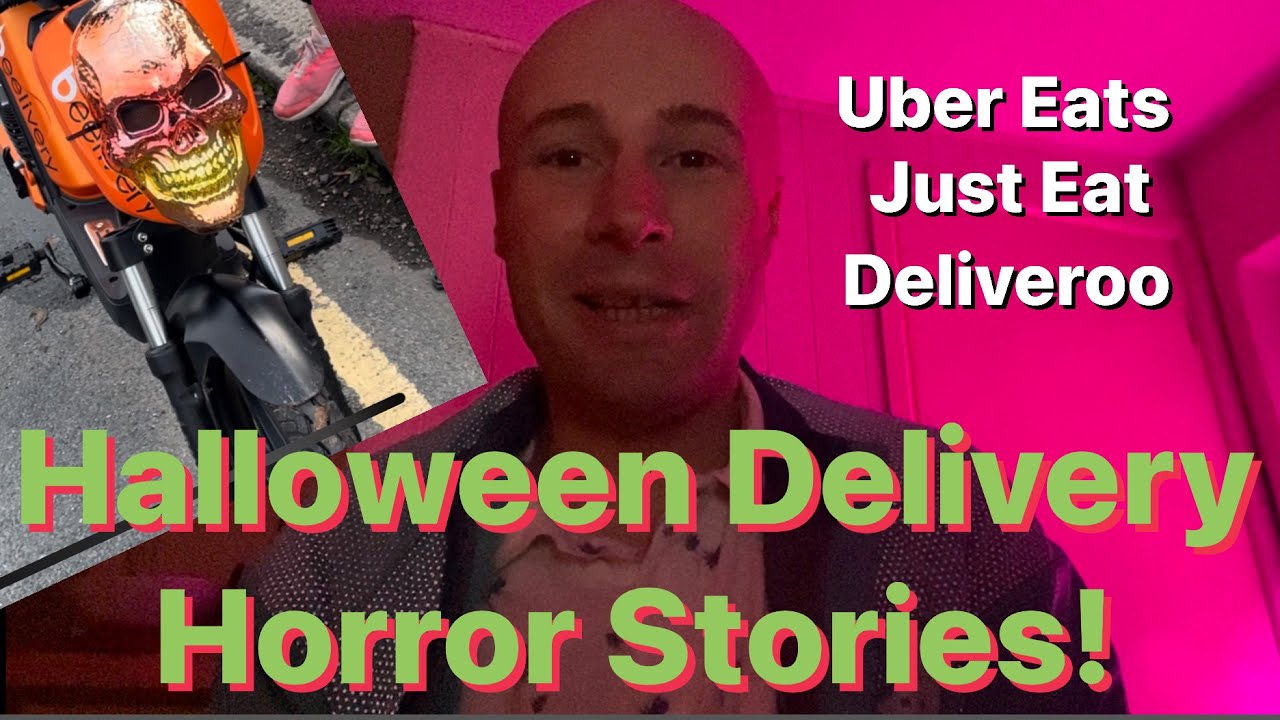 Halloween Delivery Horror Stories! Deliveroo, Uber Eats and Just Eat ...