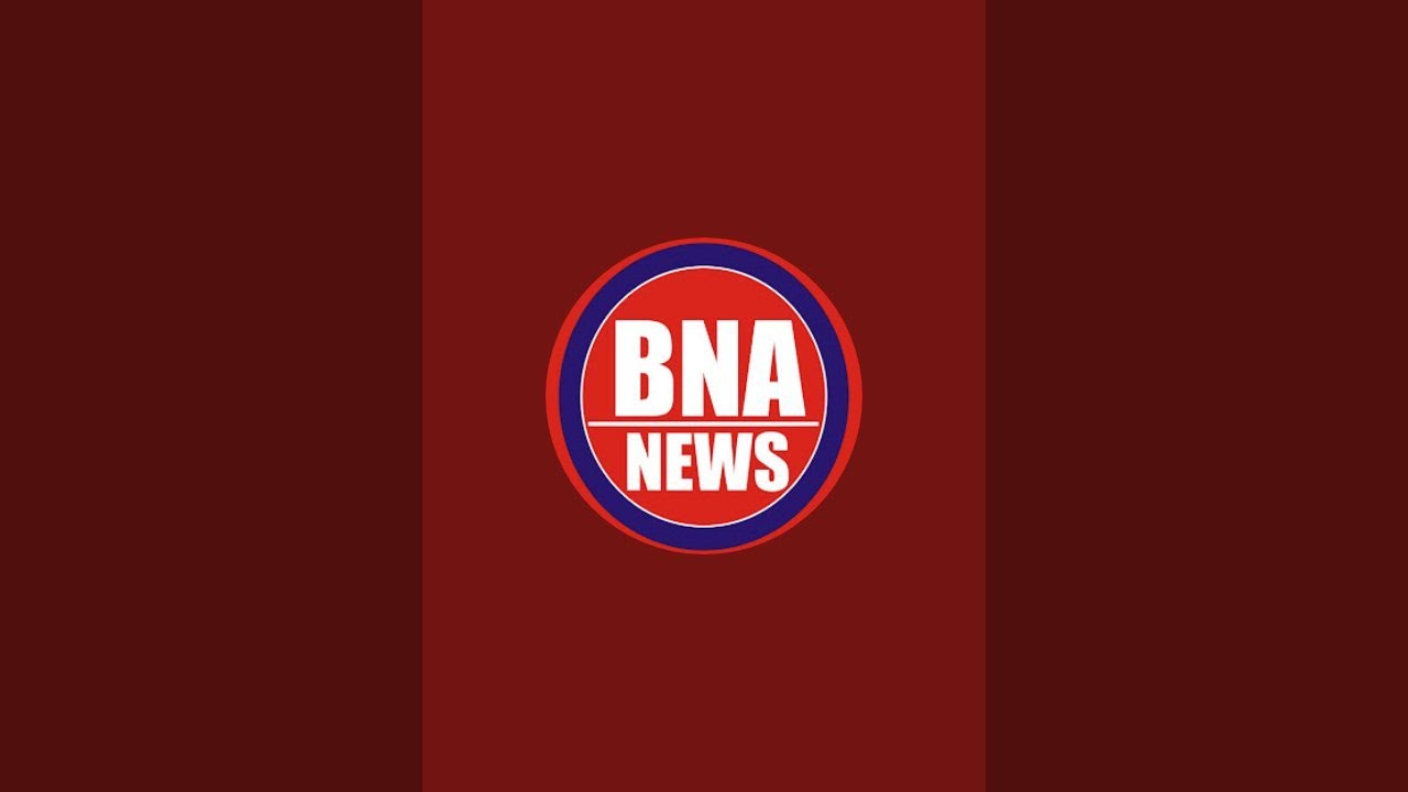 BNA News is live! - YouTube