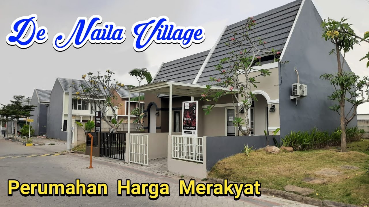 De Naila Village, Rumah 300 juta Mewah - YouTube