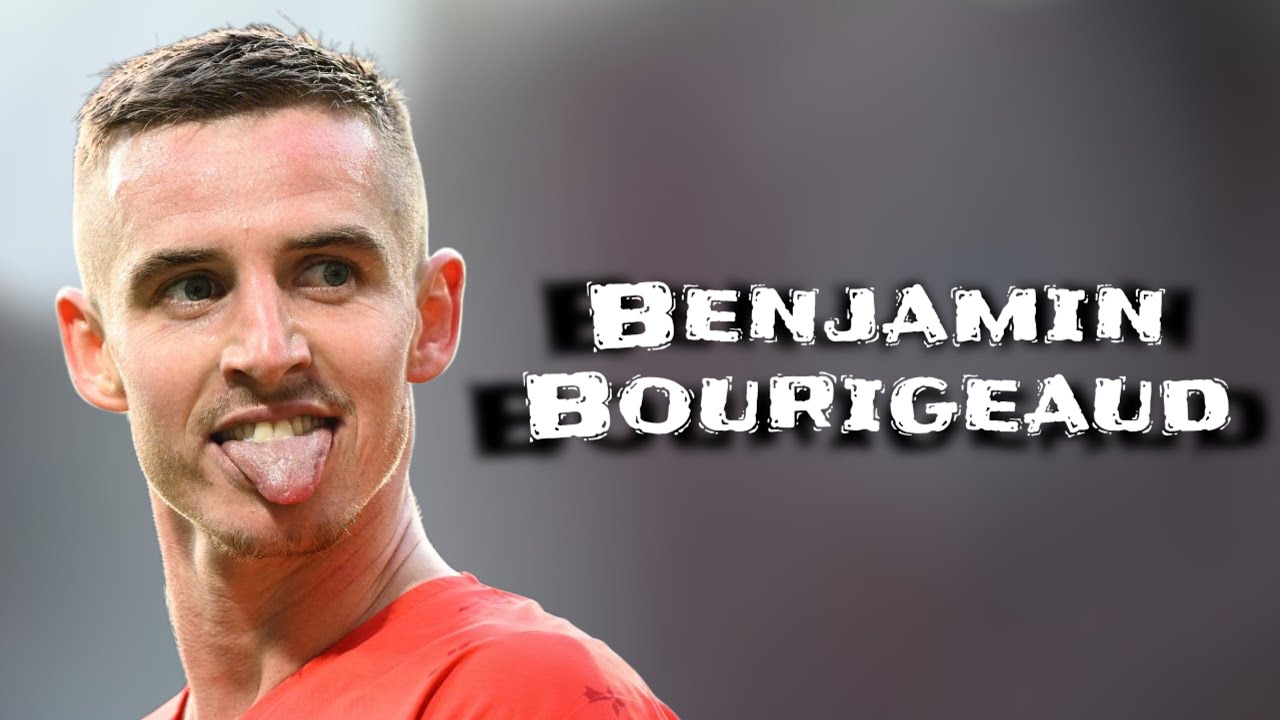 Benjamin Bourigeaud | Skills and Goals | Highlights - YouTube