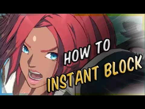 Guilty Gear Strive - Instant Block Overview - YouTube