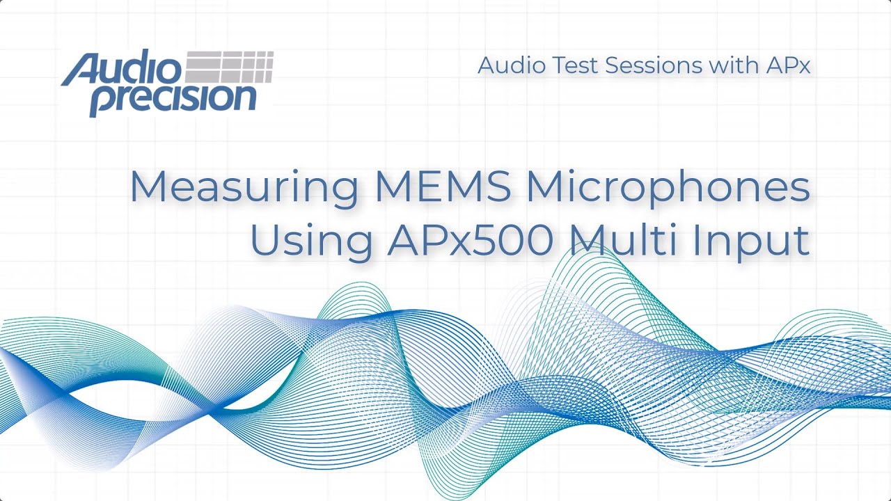 Measuring MEMS Microphones Using APx500 Multi-Input - YouTube