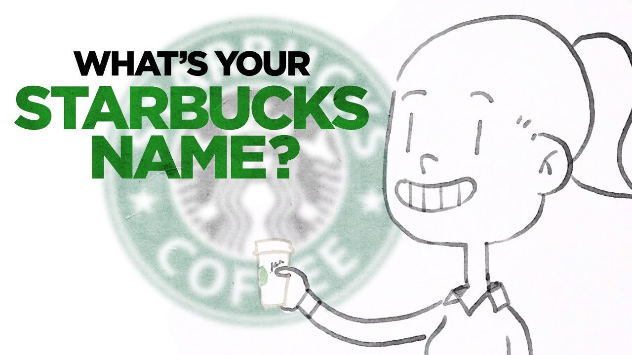 What's Your Starbucks Name? - YouTube