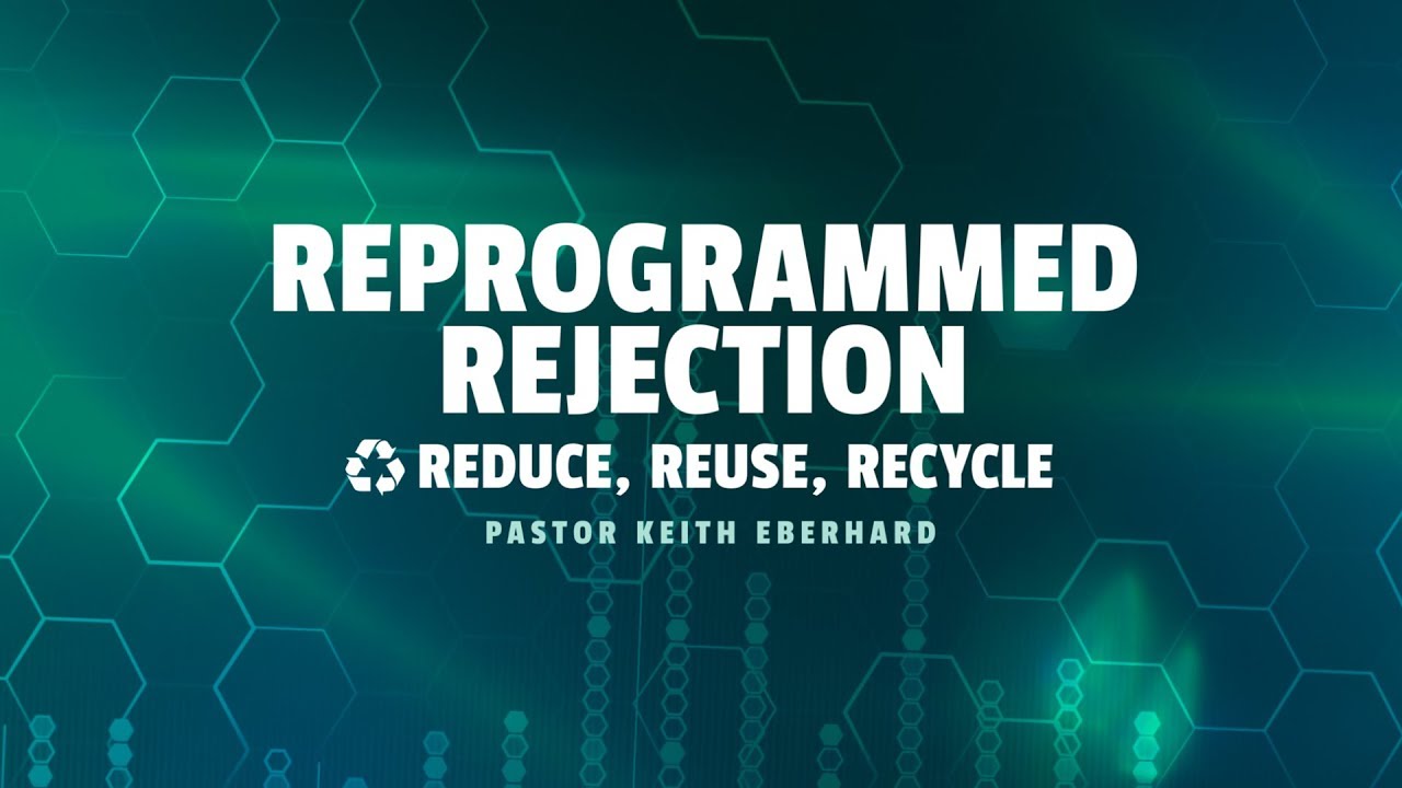 Reprogrammed Rejection - YouTube