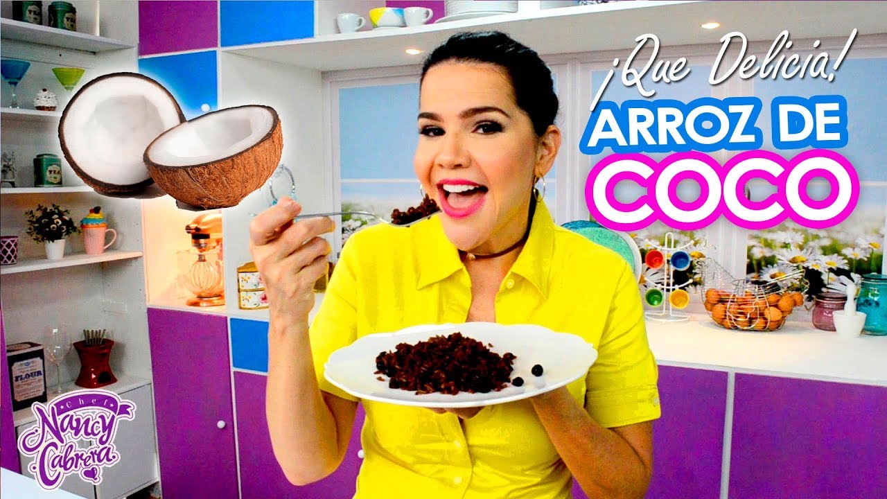 Arroz de Coco a lo Nancy Cabrera - YouTube