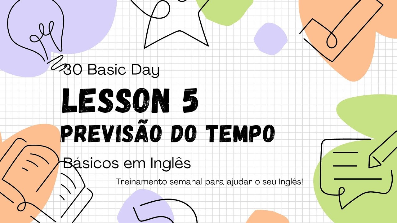 30 Basic Day: Lesson 5 _ Previsão do Tempo - YouTube