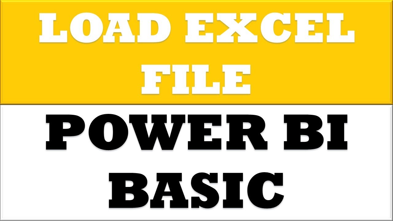 How To Load Excel File In Power BI Desktop YouTube how-to-load-excel-file-in-power-bi-desktop-youtube