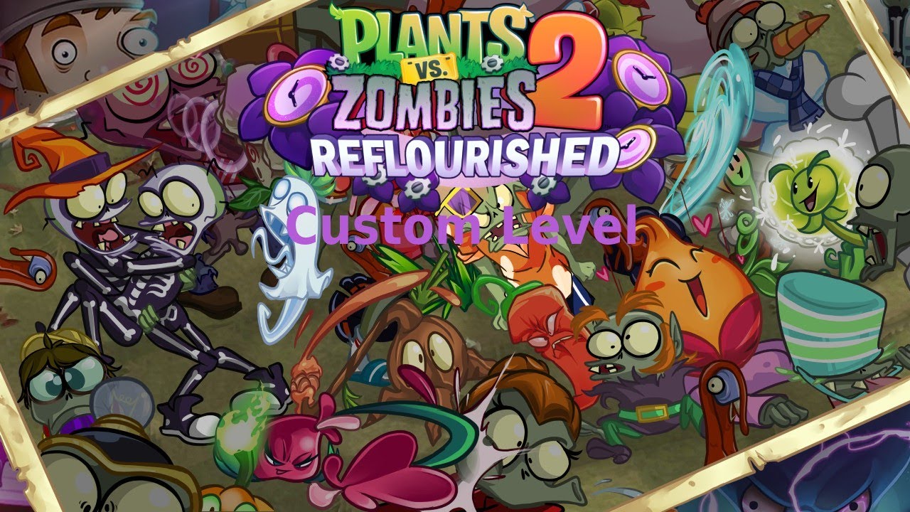 Pvz 2 Reflourished - Custom Level Pack - Trailer Mashup - YouTube
