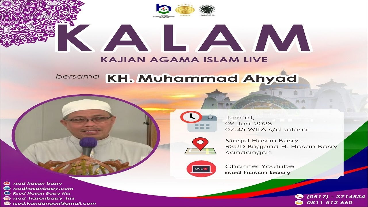 KALAM (KAJIAN AGAMA ISLAM LIVE) BERSAMA KH. MUHAMMAD AHYAD - YouTube
