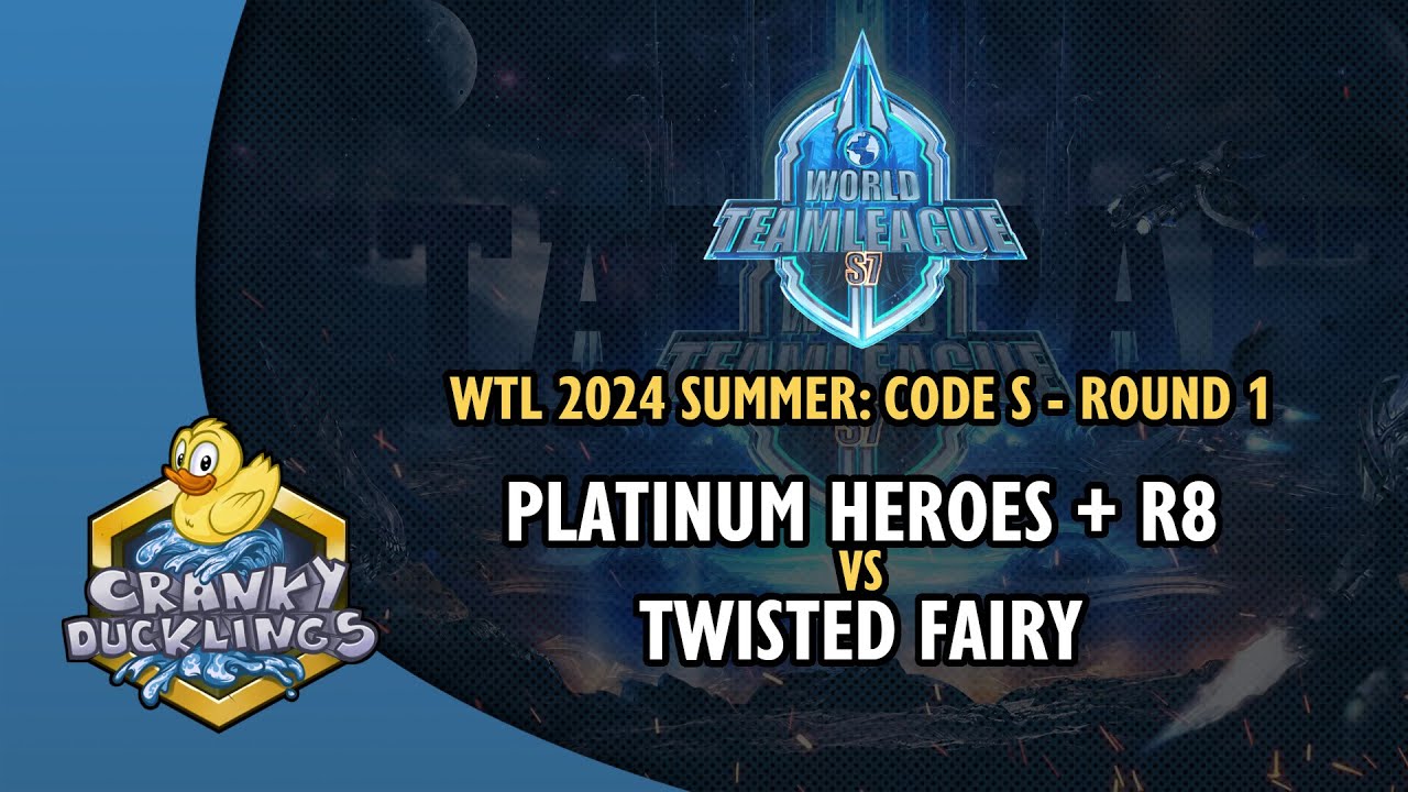 Platinum Heroes + R8 vs Twisted Fairy - World Team League 2024 Summer ...