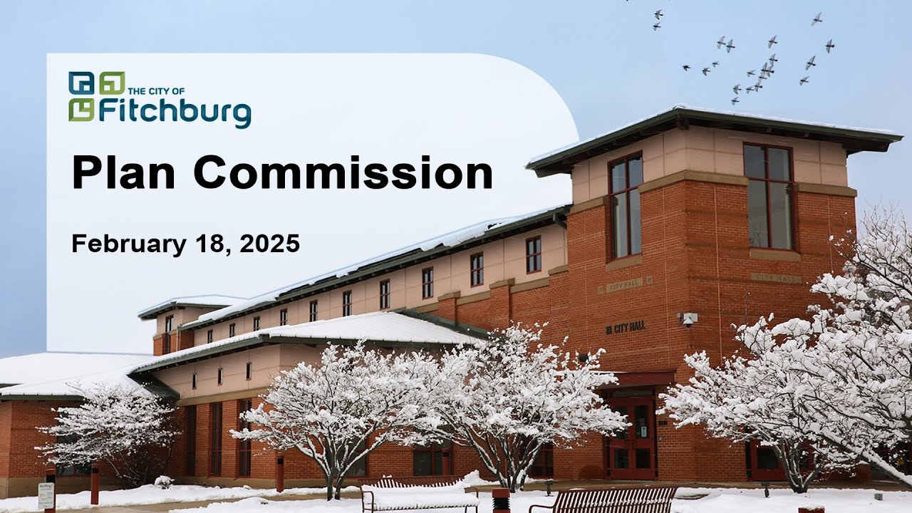 Fitchburg, WI Plan Commission 2-18-25 - YouTube