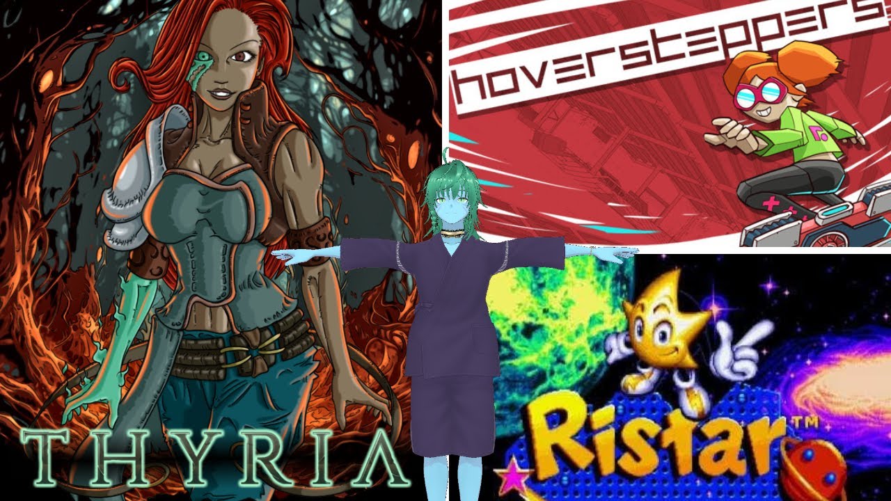 Too much stuff in one stream! [Thyria] into [Hoversteppers] into [Ristar] | VOD: February 28th ...