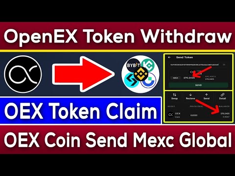 OpenEX Token Claiming Start | OEX Token Mexc Global Exchange Per Send ...