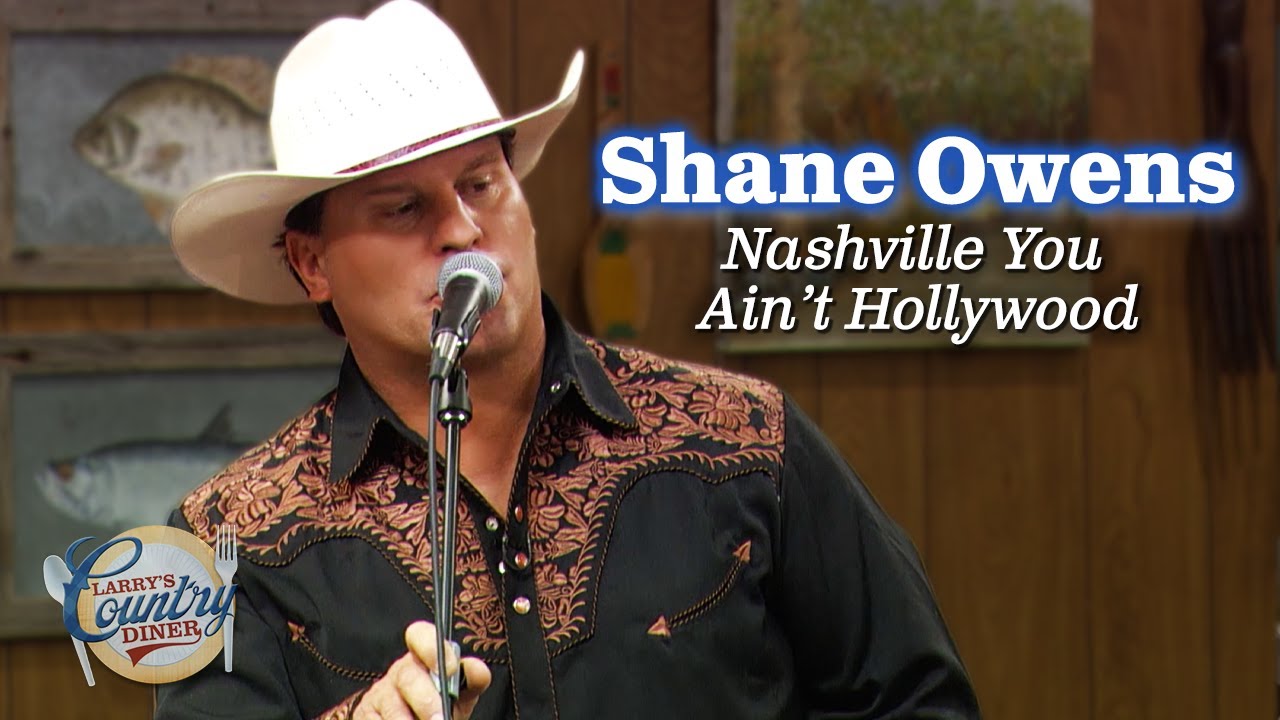 Shane Owens sings "Nashville You Ain't Hollywood" - YouTube