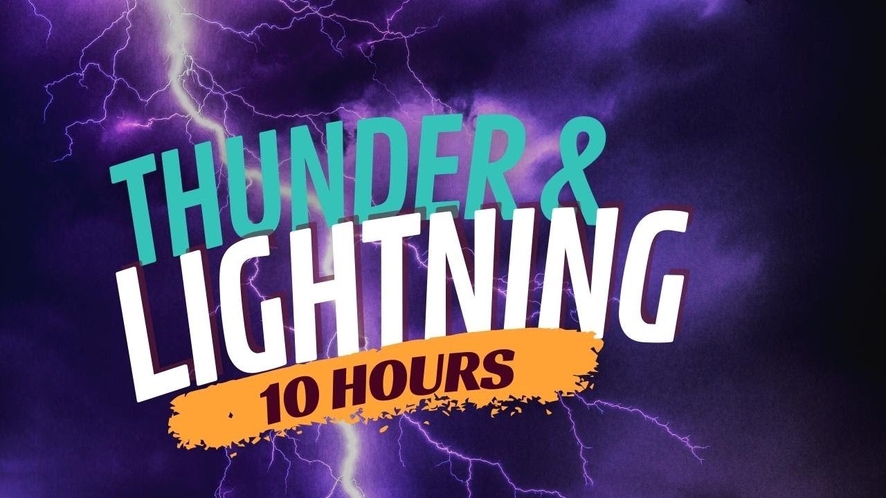 Thunder and Lightning Sounds (10 Hours) Heavy Storm Sound - YouTube