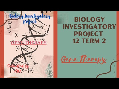 Gene Therapy | Biology investigatory project class 12 | term 2 ...