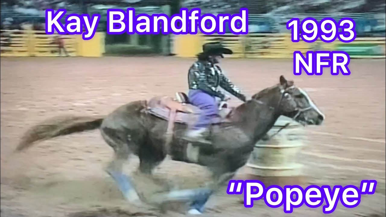 Kay Blandford & "Popeye" 1993 National Finals Rodeo Barrel Racing - YouTube