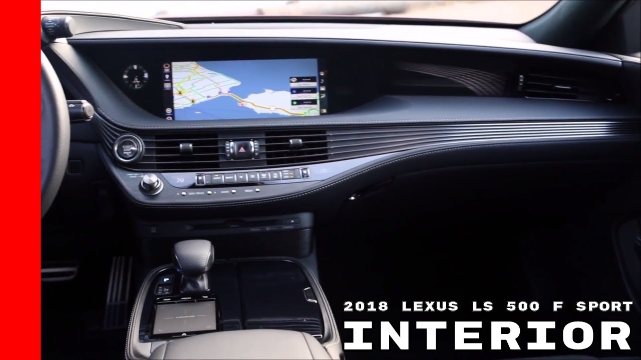 2018 Lexus LS 500 F Sport Interior - YouTube