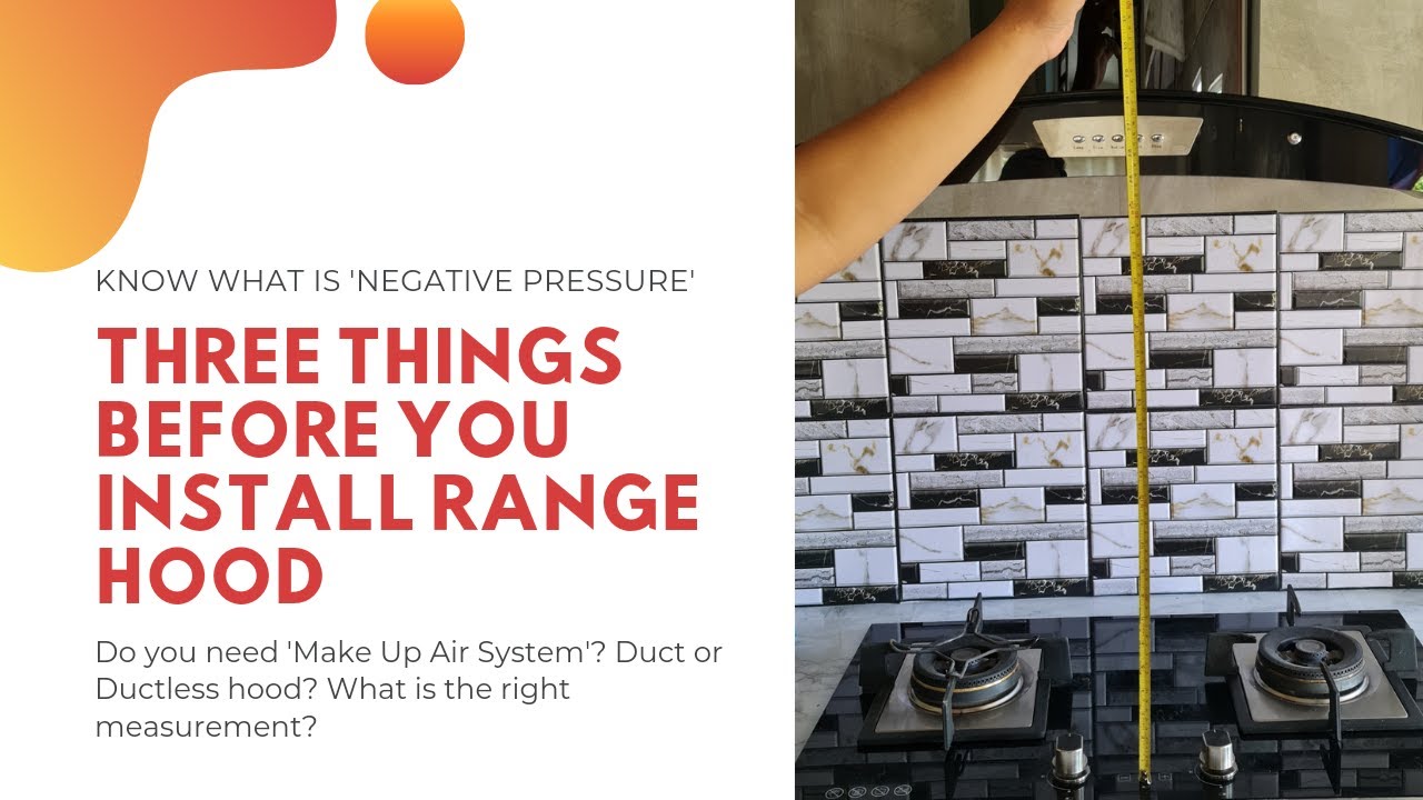 RANGE HOOD: Three Things to Consider in Installation (Featuring Hamden ...