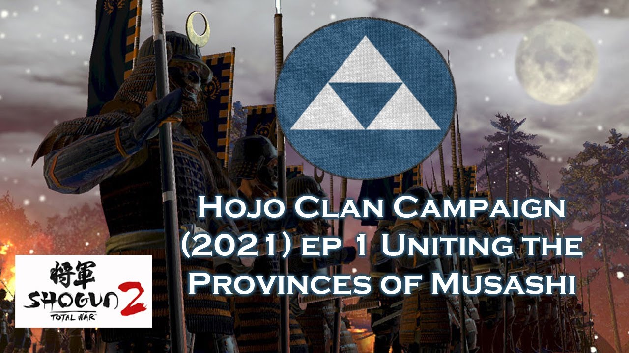 Shogun II Total War Hojo Campaign Edited Darth Mod ep 01 - YouTube