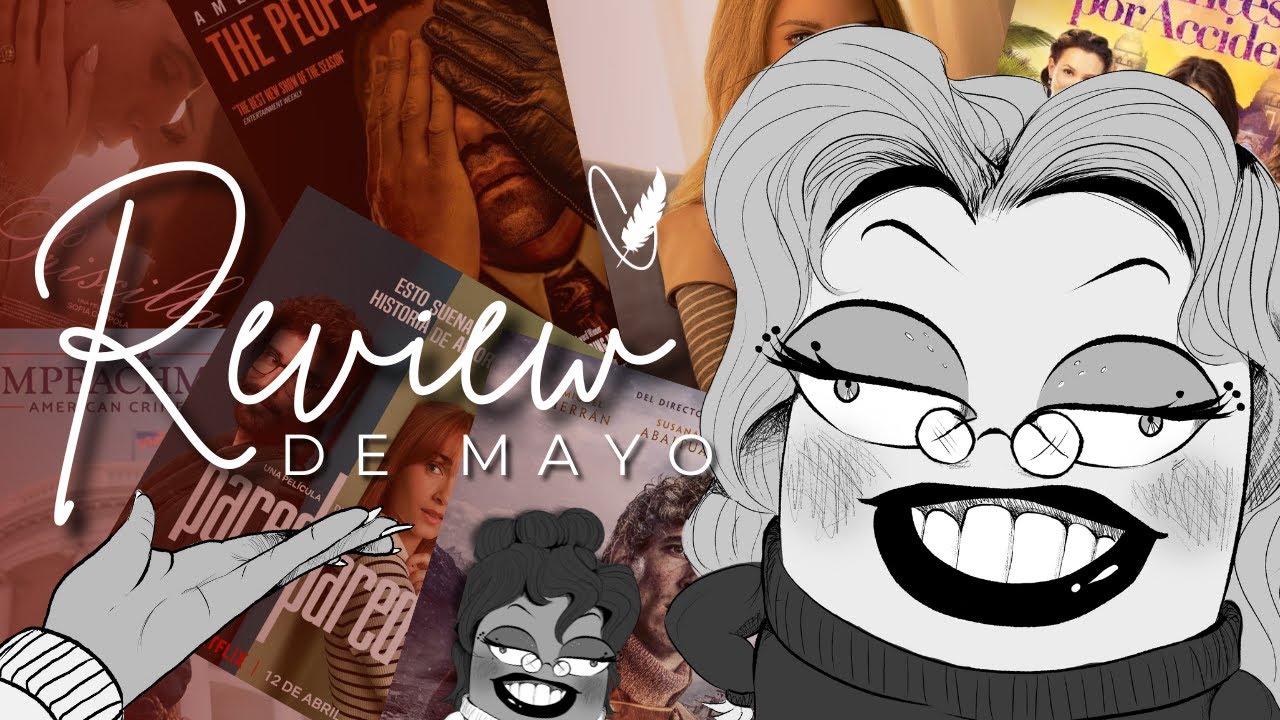 REVIEW DE MAYO | Micro Chisme - Entretenimiento - YouTube