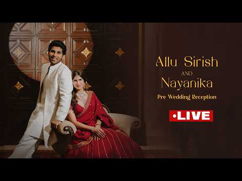 LIVE: Allu Sirish & Nayanika Pre-Wedding Reception from Allu Studios | Geetha Arts