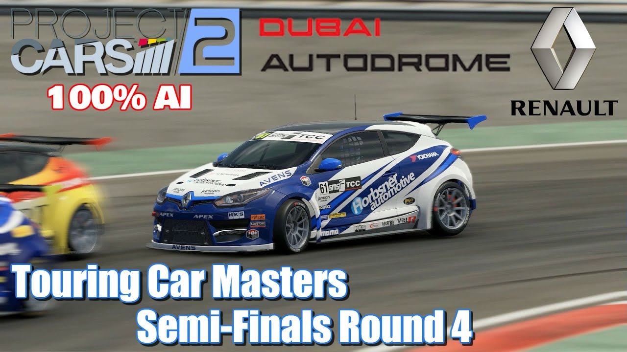 Project CARS 2 2nd Career - Touring Car Masters Semi-Finals Round 4/5 ...
