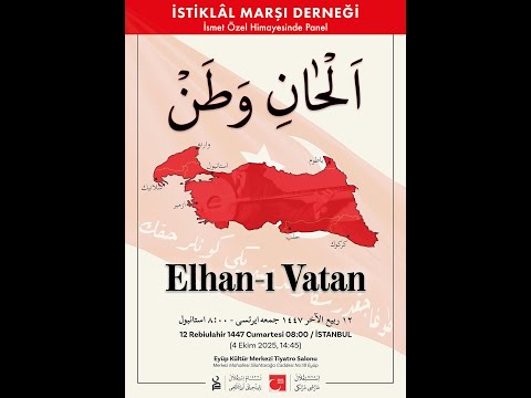 Elhan-ı Vatan - Panel (İstanbul, 12 Rebiulâhir 1447 / 4 Ekim 2025)