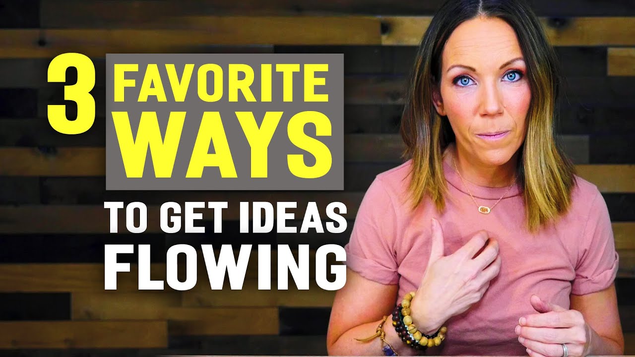 My 3 Favorite Ways to Get Ideas FLOWING - YouTube