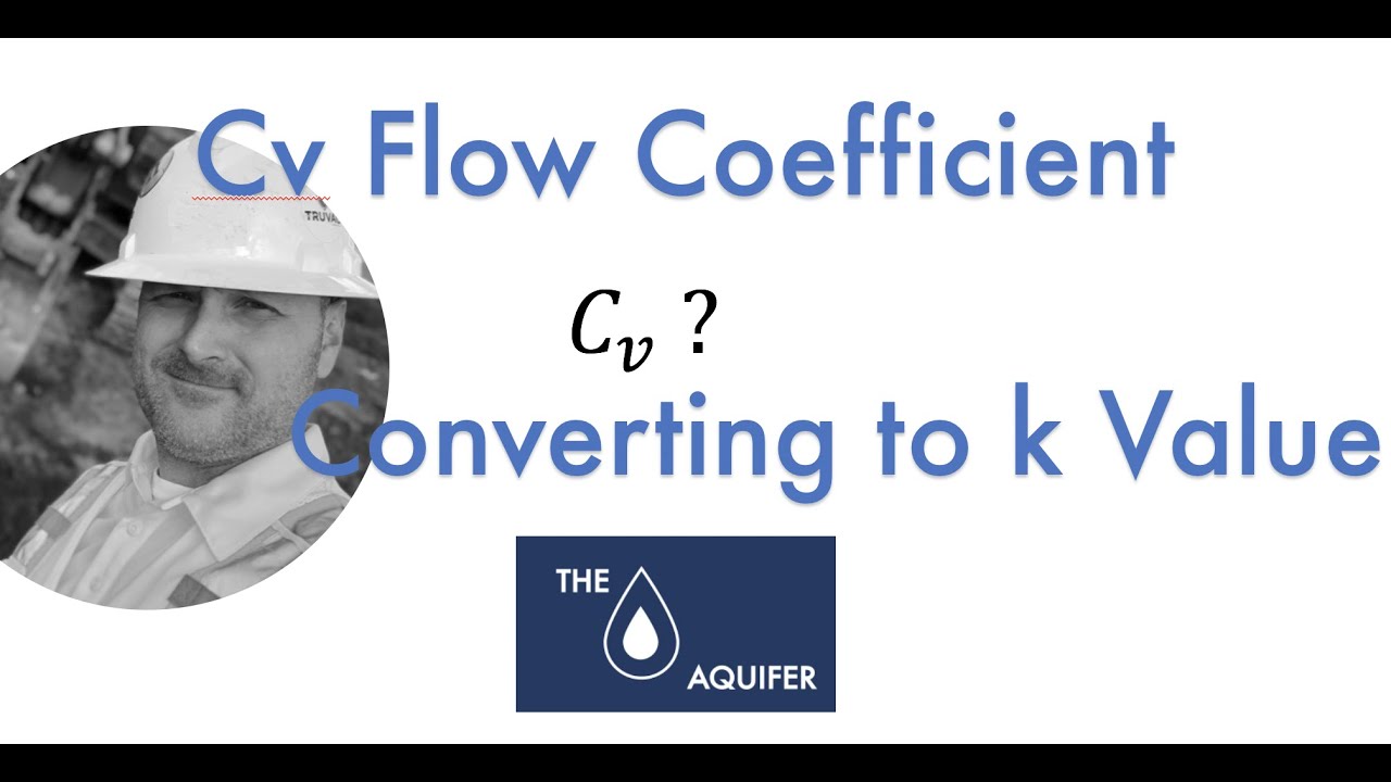 Converting Cv Values to K Values for Hydraulics Calculations - YouTube