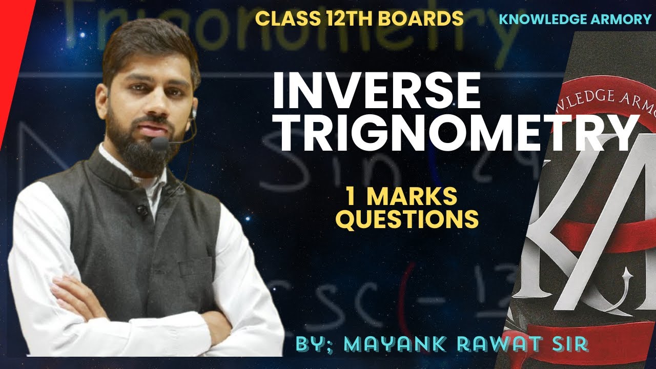 CLASS 12TH BOARDS |INVERSE TRIGNOMETRY 1 MARKS QUESTIONS |MATHS BY ...