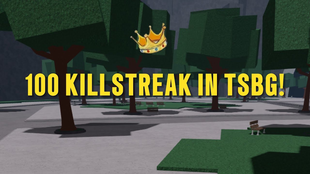I REACHED 100 KILLSTREAK IN TSBG - YouTube