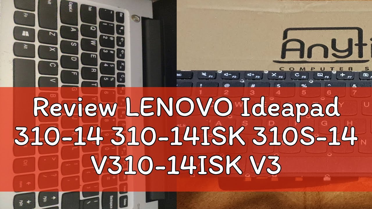 Review LENOVO Ideapad 310-14 310-14ISK 310S-14 V310-14ISK V310-14IKB ...