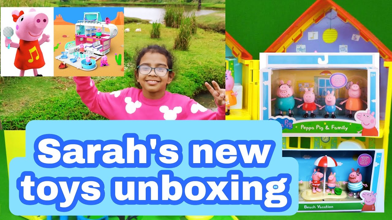 Sarah's new toys unboxing - YouTube