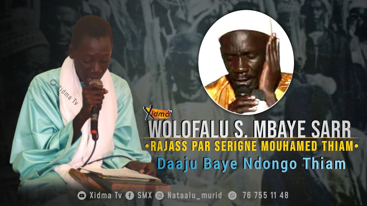 Serigne Mouhamed Thiam | WOLOFALOU SERIGNE MBAYE SARR | Daaju Baye ...