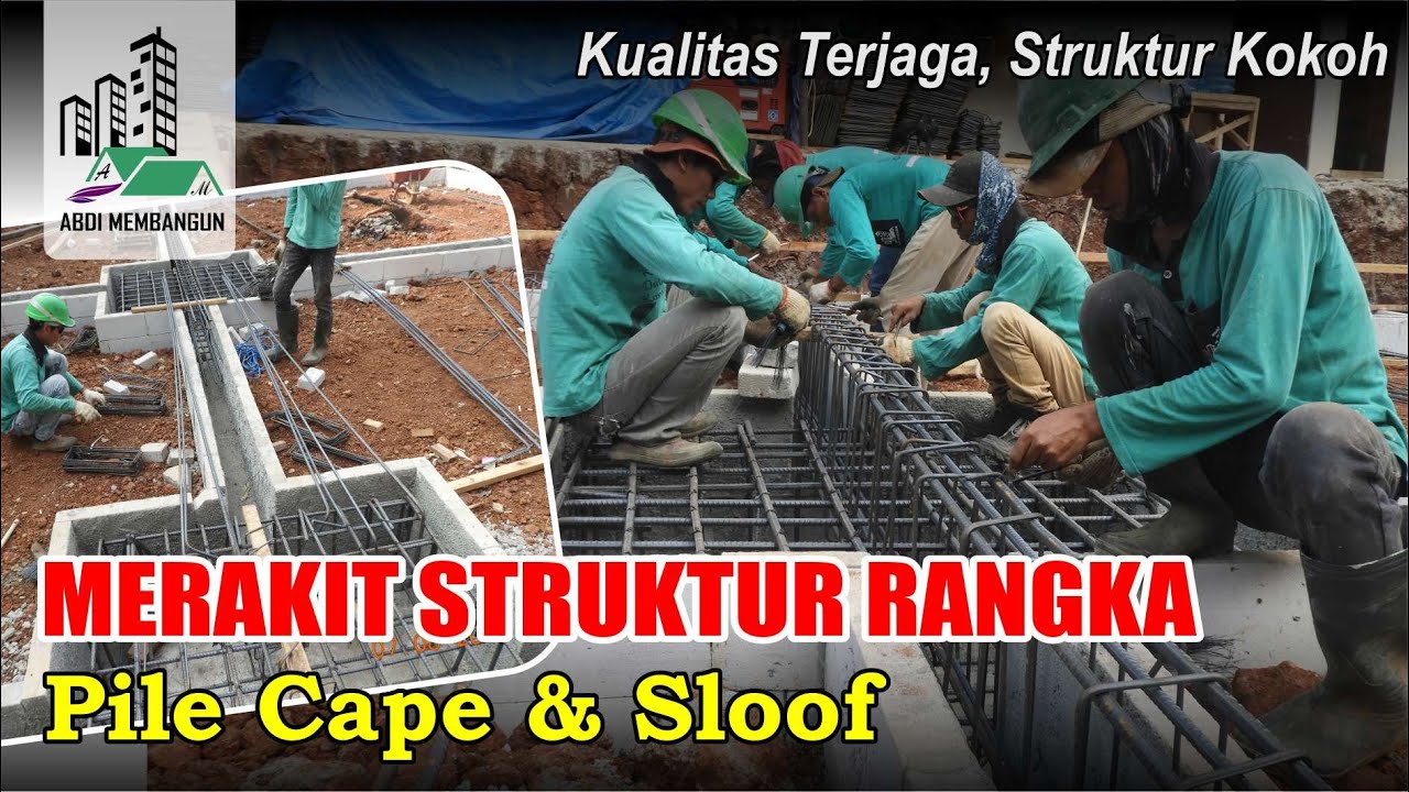 Merakit Tulangan Besi Pile Cape dan Sloof Bersamaan - YouTube