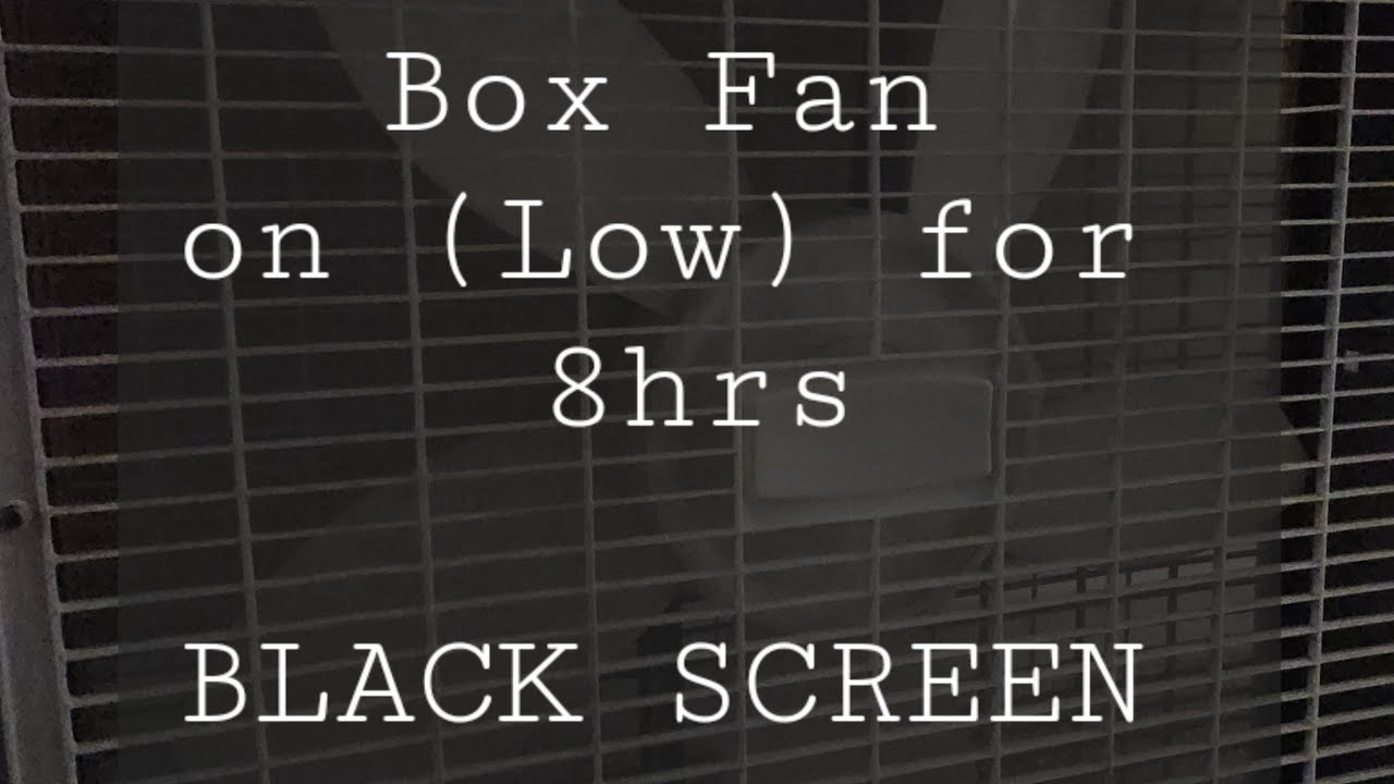 Box Fan Sound (Low Speed) with Black Screen for Relaxation, Sleep, and ...