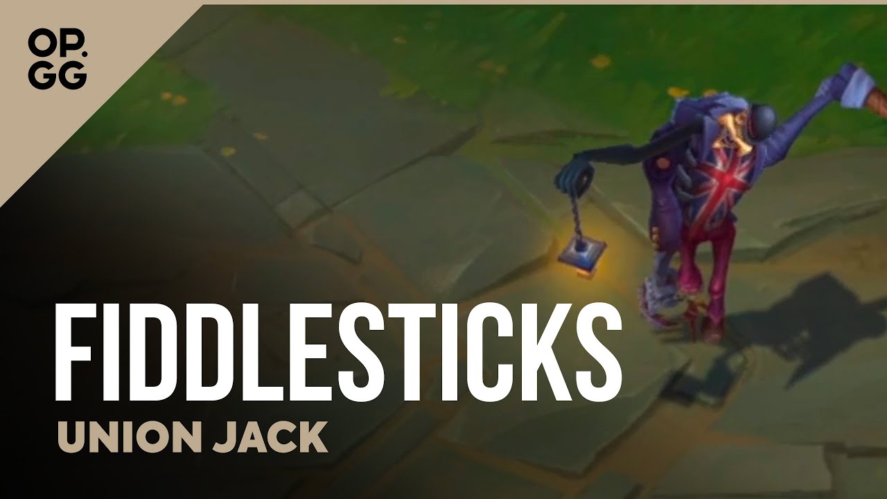 Union Jack Fiddlesticks - OP.GG Skin Review - League of Legends - YouTube
