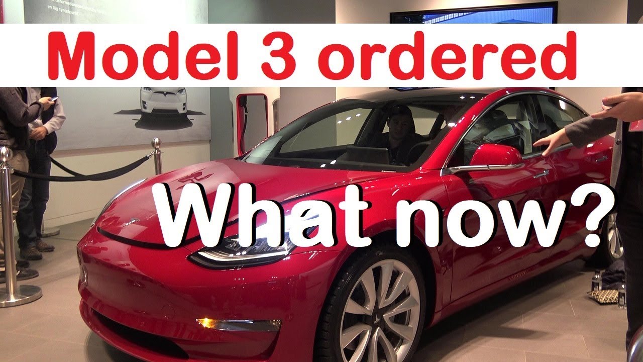 Tesla Model 3 ordered! So, what now? - YouTube