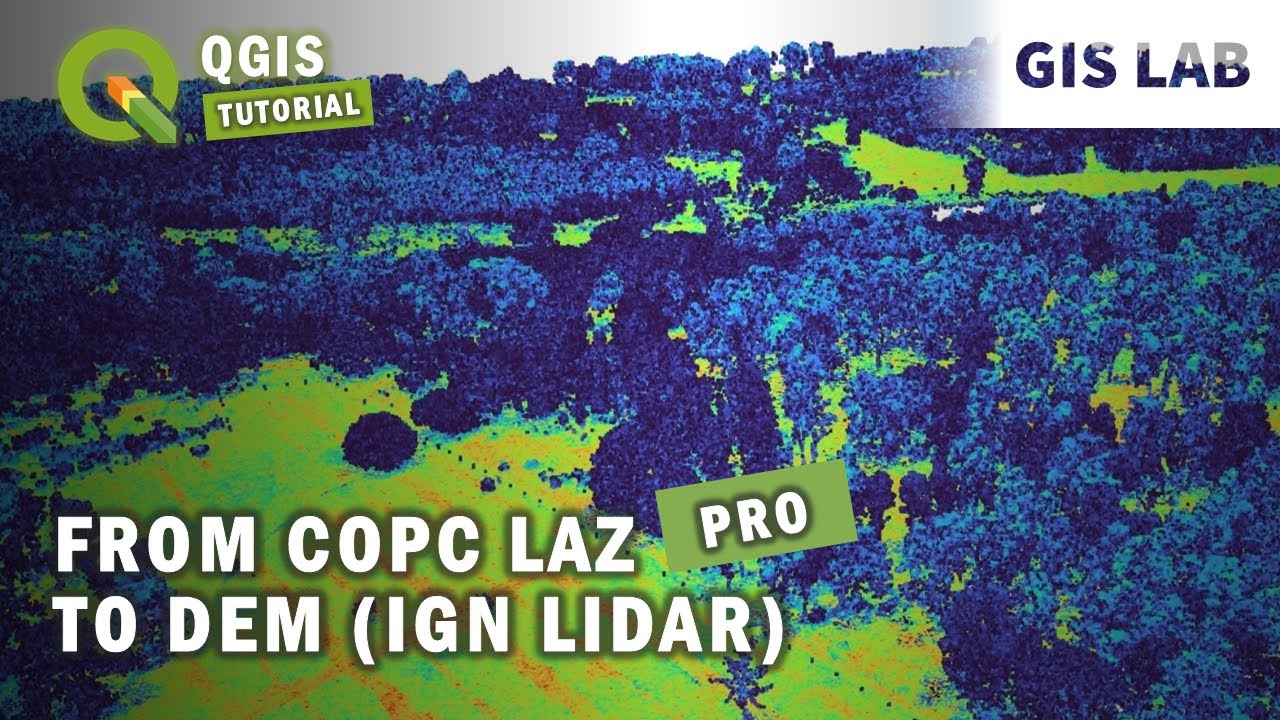 IGN Lidar HD Tutorial : How to Convert COPC LAZ to High-Resolution DEM ...