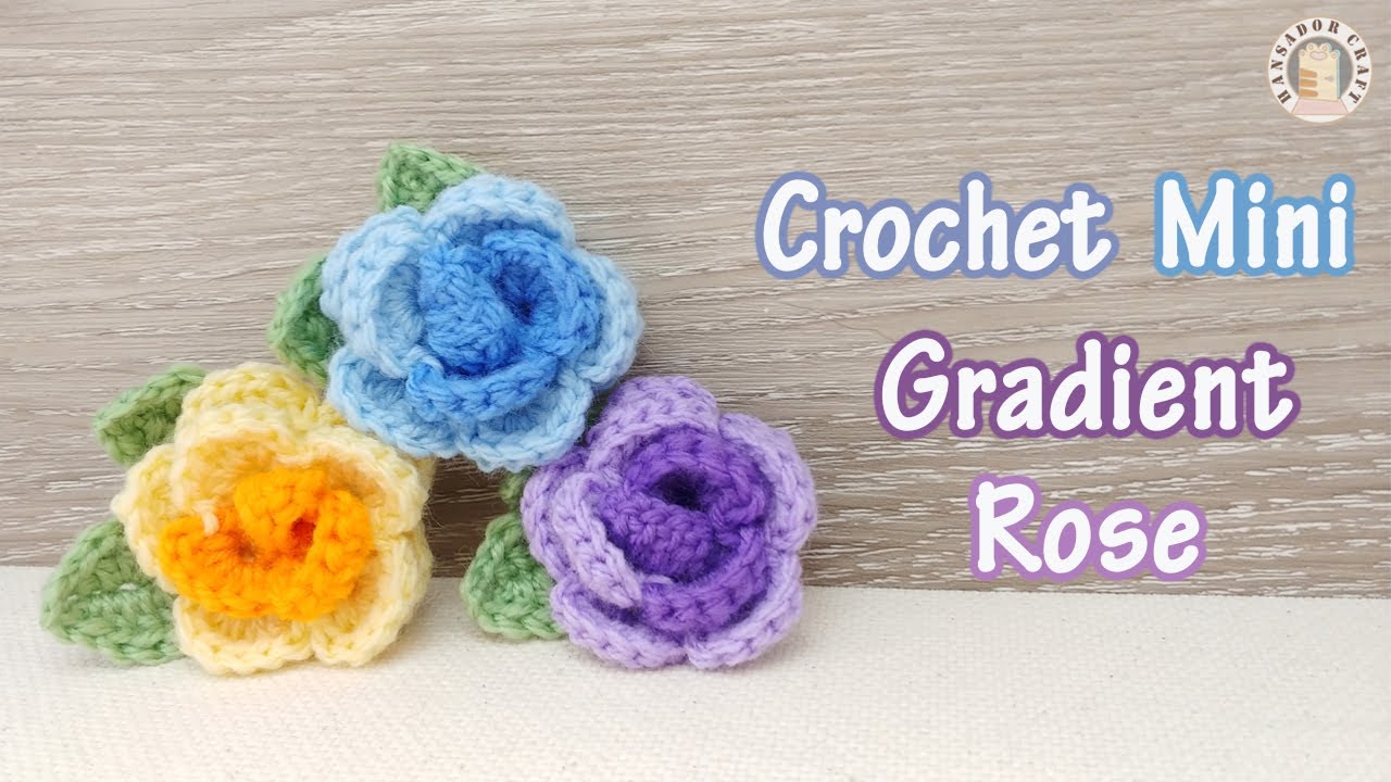 #065 | Crochet Mini Gradient Rose | How to crochet a gradient rose ...