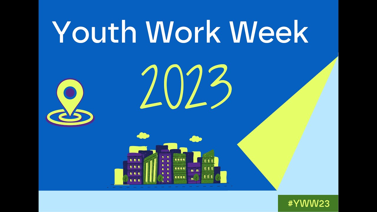 YOUTH WORK WEEK 2023 FINAL SD 480p - YouTube