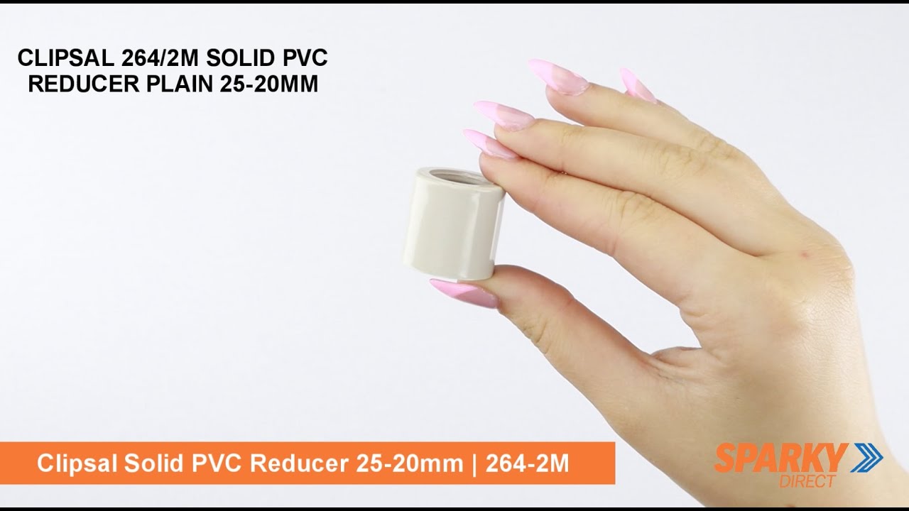 CLIPSAL 264/2M | SOLID PVC REDUCER PLAIN 25-20MM - YouTube
